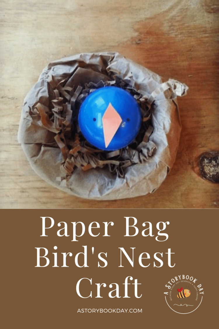Paper Bag Bird's Nest Craft | Easy Craft for Spring - A Storybook Day
